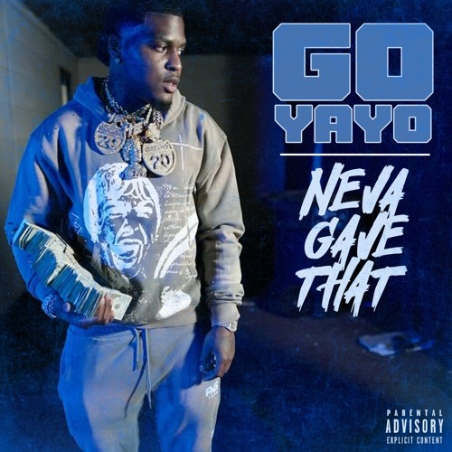 Stream Neva Gave That by Go Yayo | Listen online for free on SoundCloud
