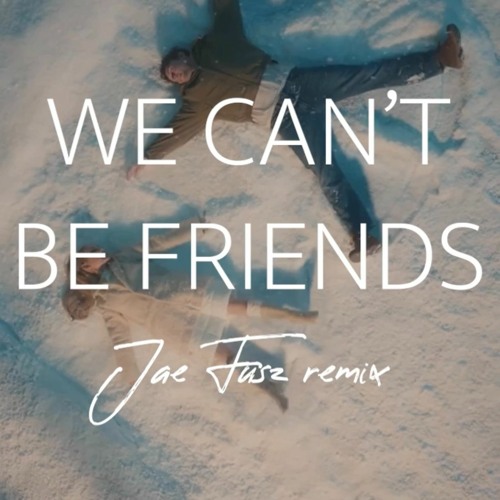 Stream ARIANA GRANDE | We Can't Be Friends | JAE FUSZ remix by Jae Fusz ...