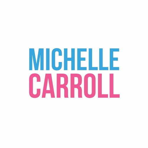 Stream Series 11 Episode 4: Showing The Way - Michelle Carroll by Game Changers | Listen online ...