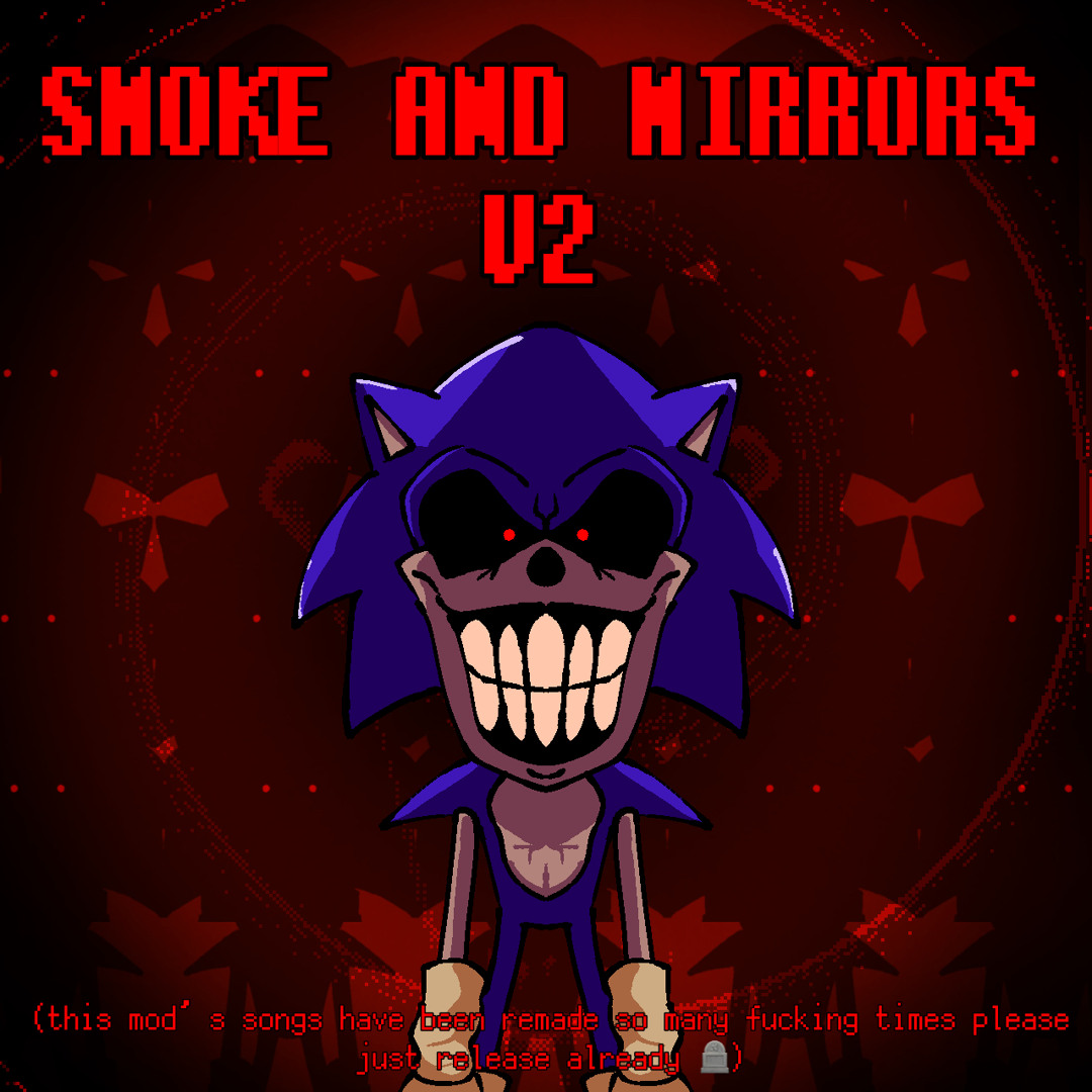 Stream SMOKE AND MIRRORS V2 - Vs. Sonic.EXE Rerun OST by temzdoodlez ...