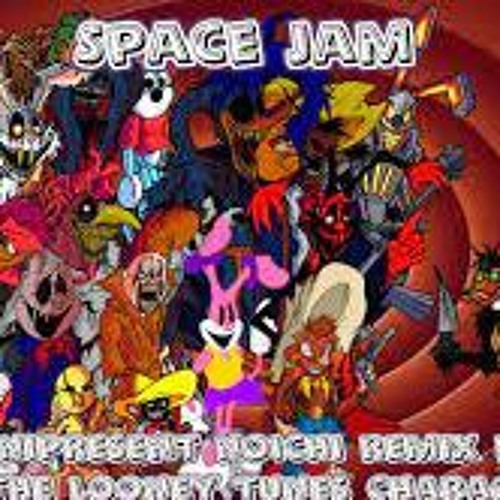 Stream Space Jam (Omnipresent Noichi Remix But Is The Looney Tunes ... Stream Space Jam (Omnipresent Noichi Remix But Is The Looney Tunes ...