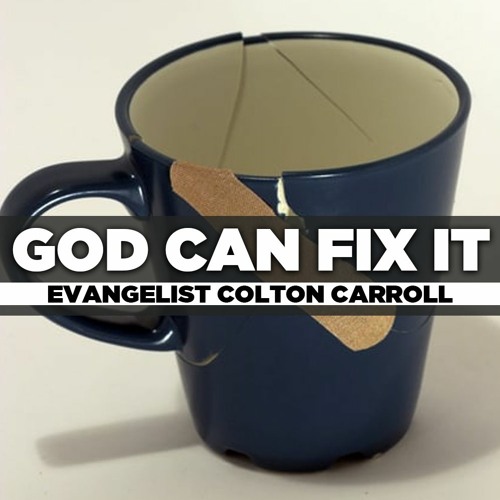 Stream Rev. Colton Carroll - 2024.04.14 SUN AM PREACHING - God Can Fix It by Inland Lighthouse ...