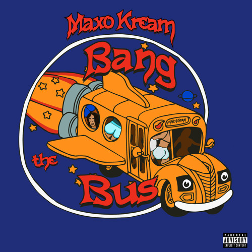 Listen to Bang The Bus by MAXO KREAM in the gang gang 4 da gang gang ...