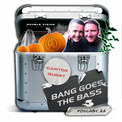 Stream DVS Presents "BANG GOES THE BASS" Podcast - 11 - Feat DJ CARTER ...