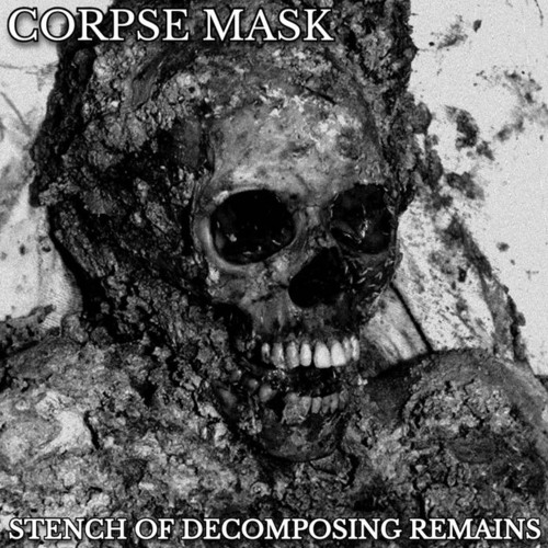 Stream Corpse Mask - Stench Of Decomposing Remains by Alymphoplasia ...