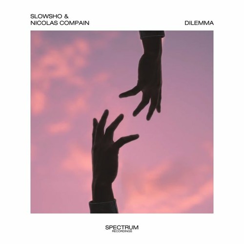 Stream Slowsho, Nicolas Compain - Dilemma by Spectrum Recordings ...
