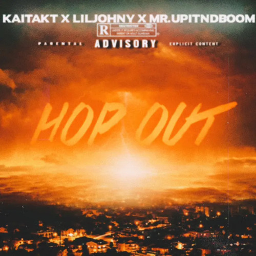 Stream Hop Out: KxiTakt X Lil Johny X Mr.UpItNdBoom by KxiTakt | Listen ...
