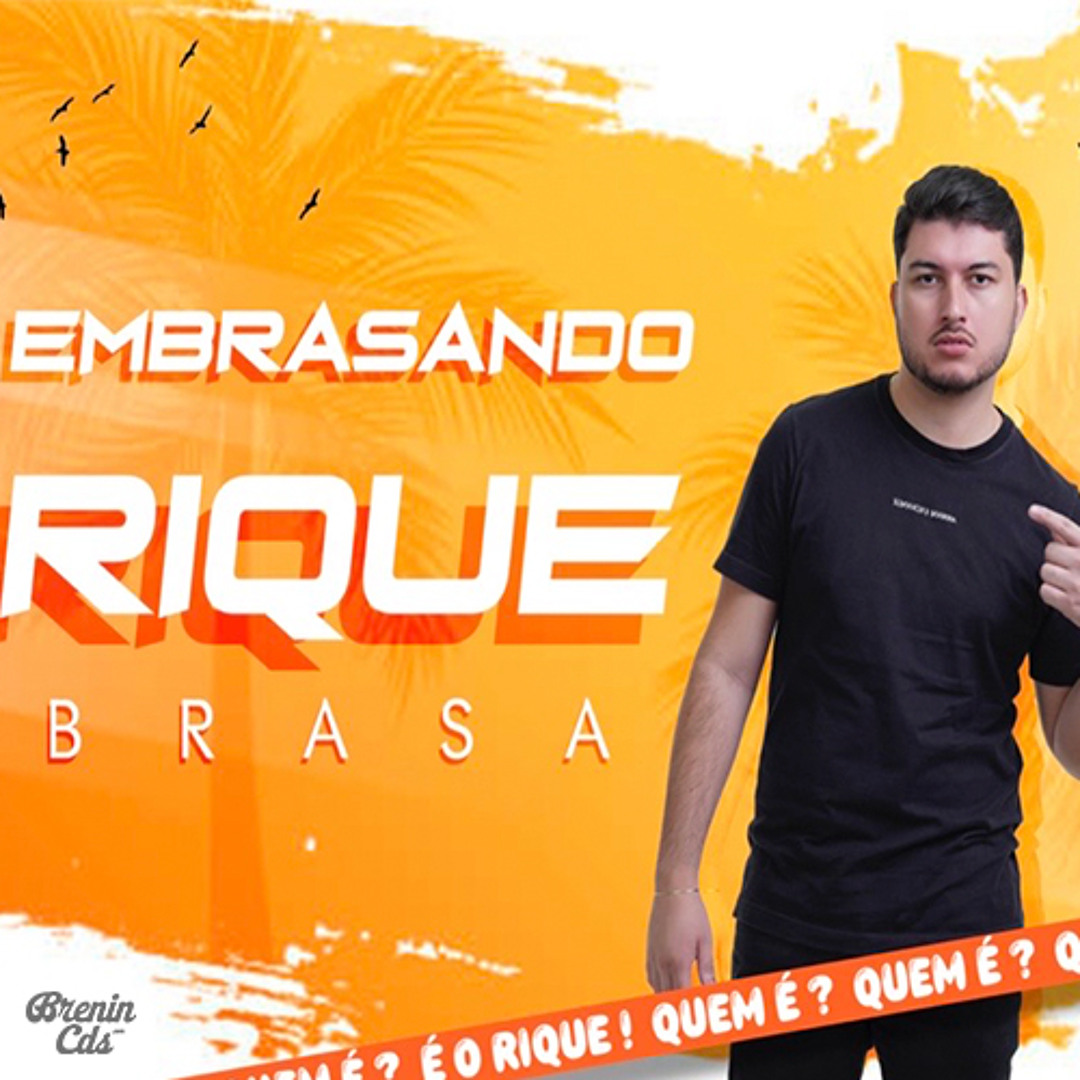 Stream Brenin Cds 1 | Listen to Rique Brasa Embrasando 2025 playlist ...