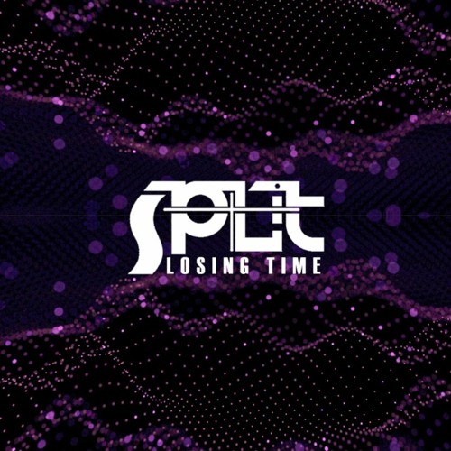 Stream SPLIT - Losing Time by SPLIT | Listen online for free on SoundCloud