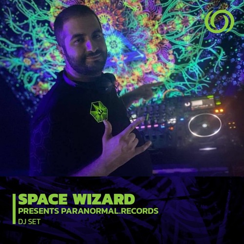 Stream SPACE WIZARD presents Paranormal.Records | 10/02/2023 by ...