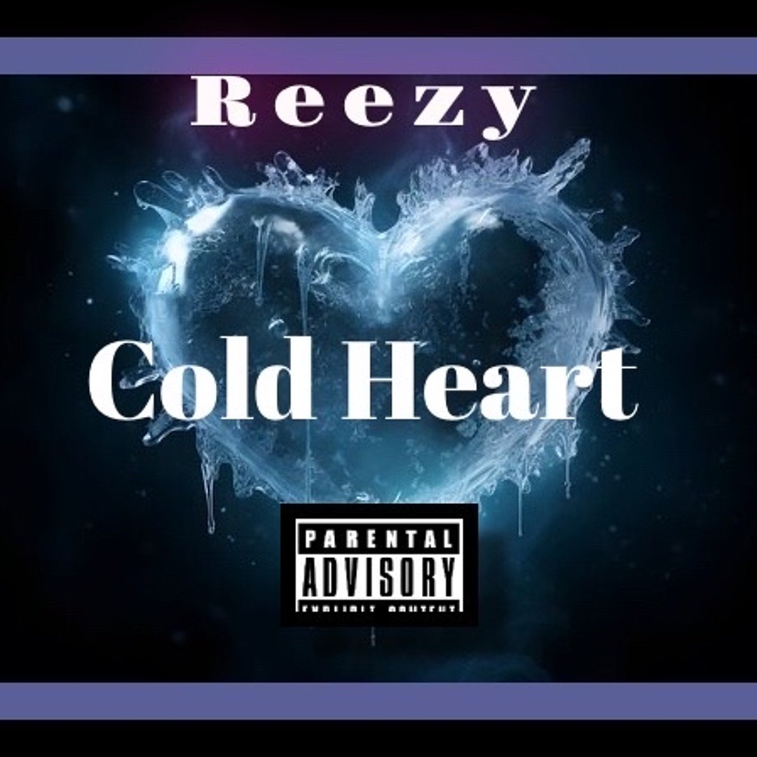 Stream Reezy | Listen to Cold Heart playlist online for free on SoundCloud