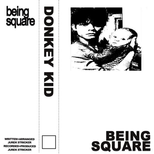 Stream Being Square by Donkey Kid | Listen online for free on SoundCloud