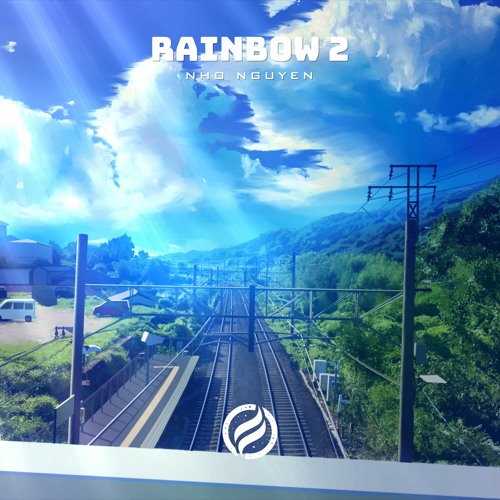 Stream Nho Nguyen - Rainbow 2 [FURY Release] by FURY EDM | Listen ...