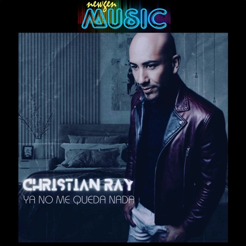Stream Ya No Me Queda Nada - Christian Ray by DJ WALTER B NICE | Listen ...