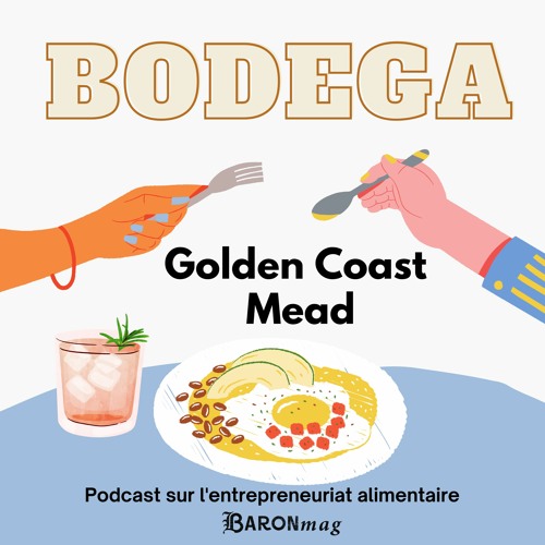 Stream Bodega #51 | Golden Coast Mead by BARONMAG | Listen online for ...