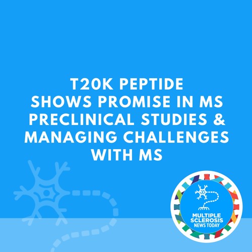 Stream T20K Peptide Shows Promise in MS Preclinical Studies & Managing ...