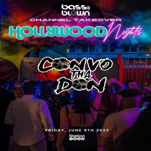 Stream Convo Tha Don LIVE @ Hollywood Nights (6/9/23) by Bass Blown ...