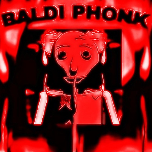 Stream BALDI • (PHONK) by 𝗱𝗗 𝗬 | Listen online for free on SoundCloud