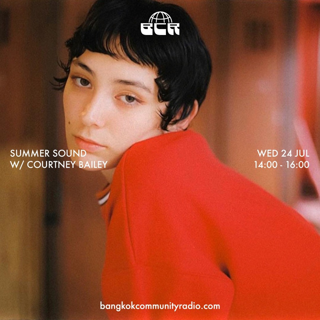 Stream Summer Sound w' Courtney Bailey - 24th July 2024 by Bangkok ...