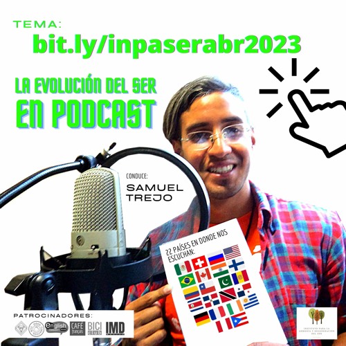 Stream La Evolución del Ser en Podcast: Abril 2023 by samuel Trejo ...