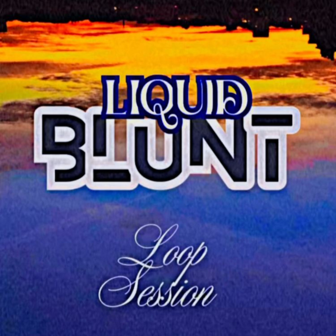Stream Loop Five by Liquid Blunt | Listen online for free on SoundCloud