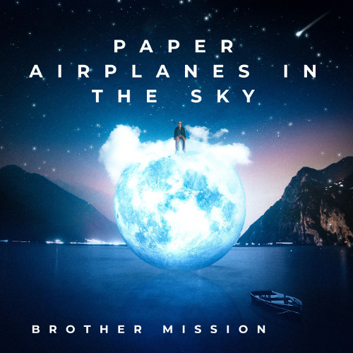 Stream Paper Airplanes in the Sky by BROTHER Mission | Listen online ...