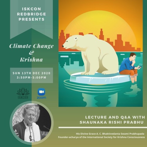 Stream Climate Change & Krishna - H.G Shaunaka Rishi Prabhu by ISKCON ...