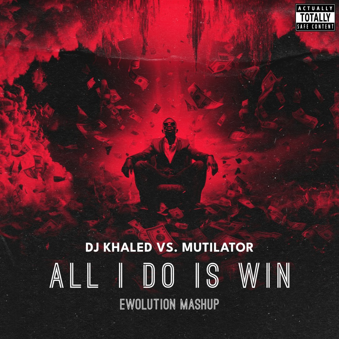 Stream DJ Khaled vs. Mutilator - All I Do Is Win (EWOLUTION Mashup ...