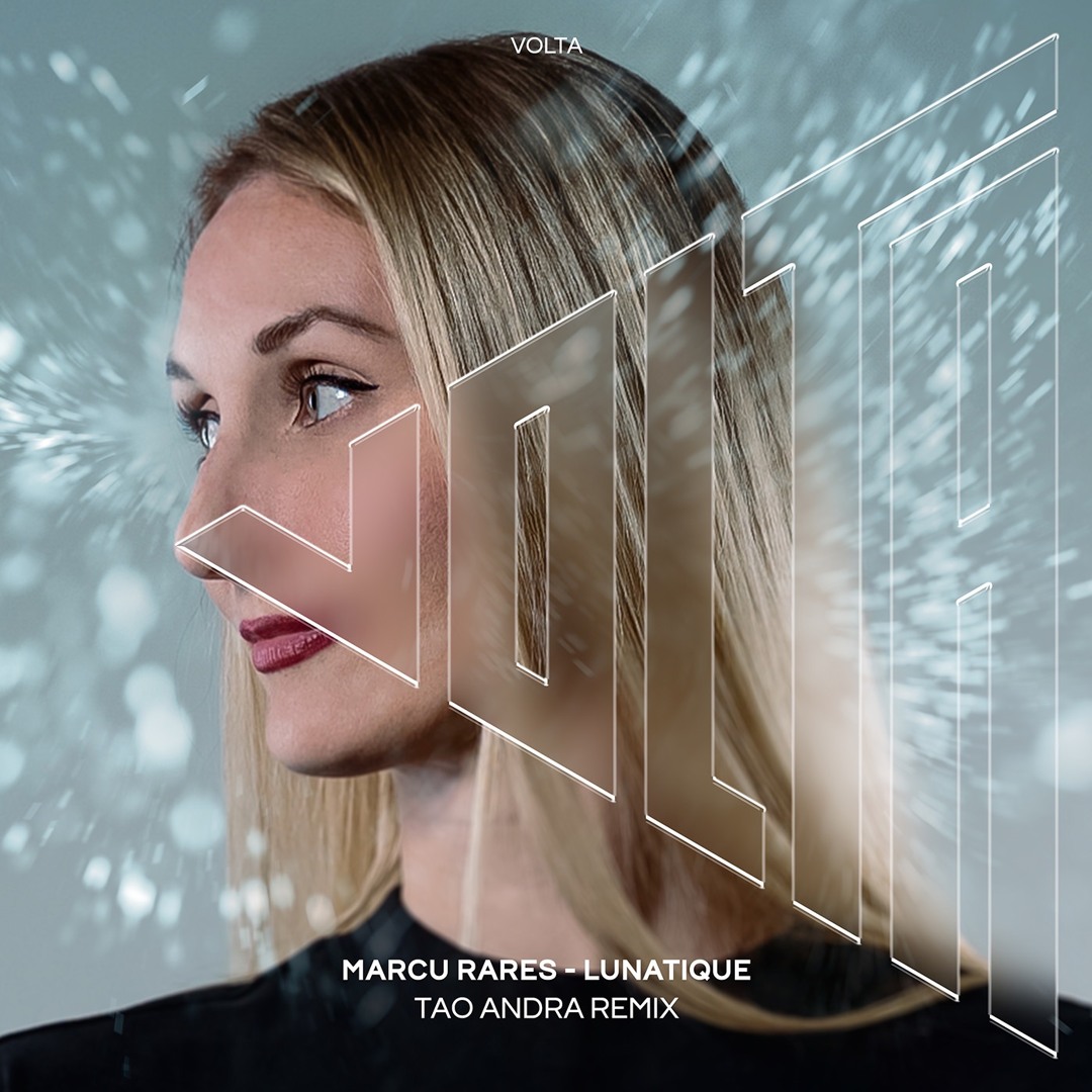 Stream Marcu Rares - Lunatique (Tao Andra Remix) by Volta Records ...