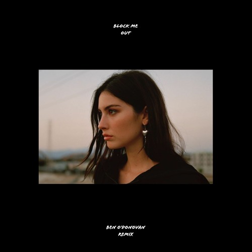 Stream Block Me Out - Gracie Abrams (Ben O'Donovan Remix) by Ben O ...