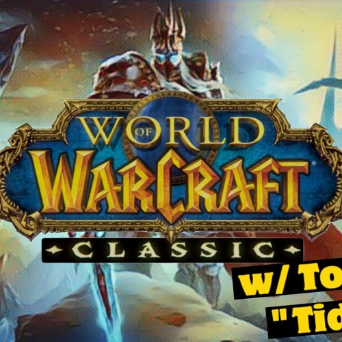 Stream episode World of Warcraft w Tidder (TBC Classic Grobbulus) by ...