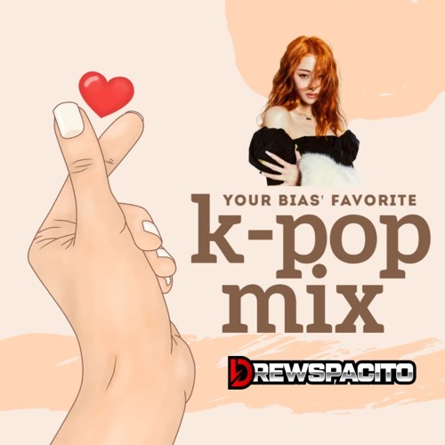 Stream your bias' favorite kpop mix by Drewspacito | Listen online for ...