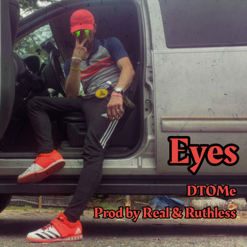 Stream Eyes [Real & Ruthless] by DTOMe | Listen online for free on SoundCloud