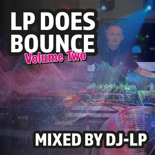 Stream LP Does Bounce - Vol Two by DJ-LP | DJ Lewis Pearce | Listen ...