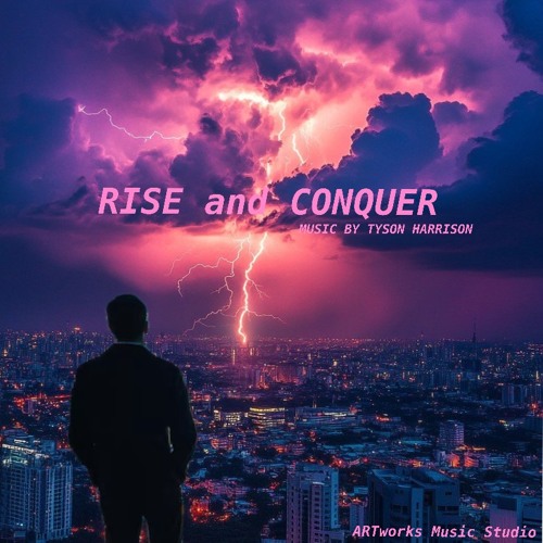 Stream RISE and CONQUER by ARTworks Music Studio | Listen online for free on SoundCloud