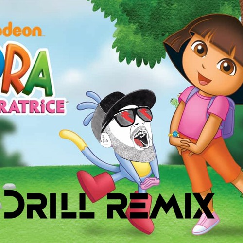 Stream DORA - L EXPLORATRICE ( DRILL REMIX ) by MEZ ONE | Listen online ...