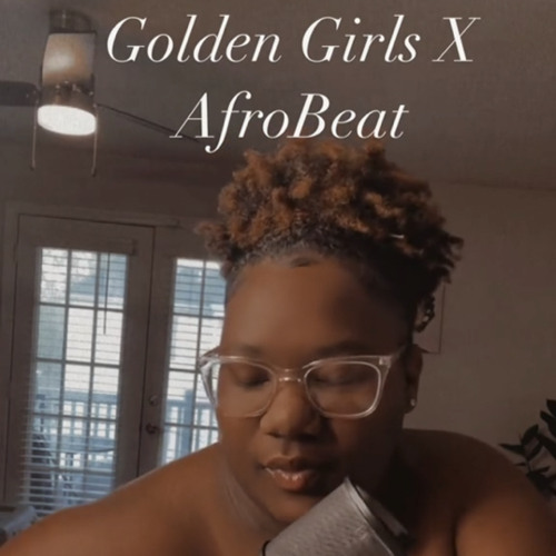 Stream Ms Tatiana - Golden Girls X Afrobeat by 01888290 | Listen online ...