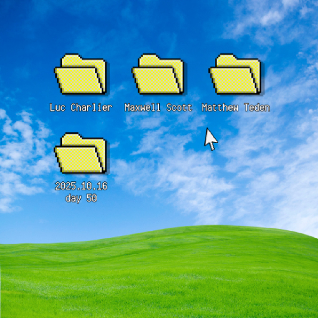 Stream 2025.10.16 day 50 ft. Maxwell Scott & Matthew Teden by Luc ...