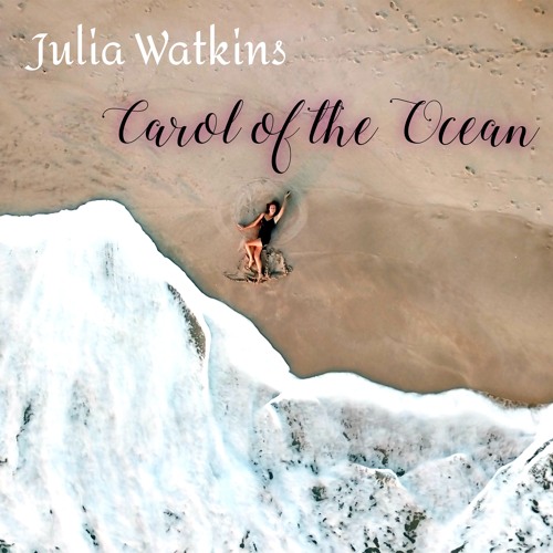 Stream Carol Of The Ocean (Instrumental Version) by Julia Watkins ...