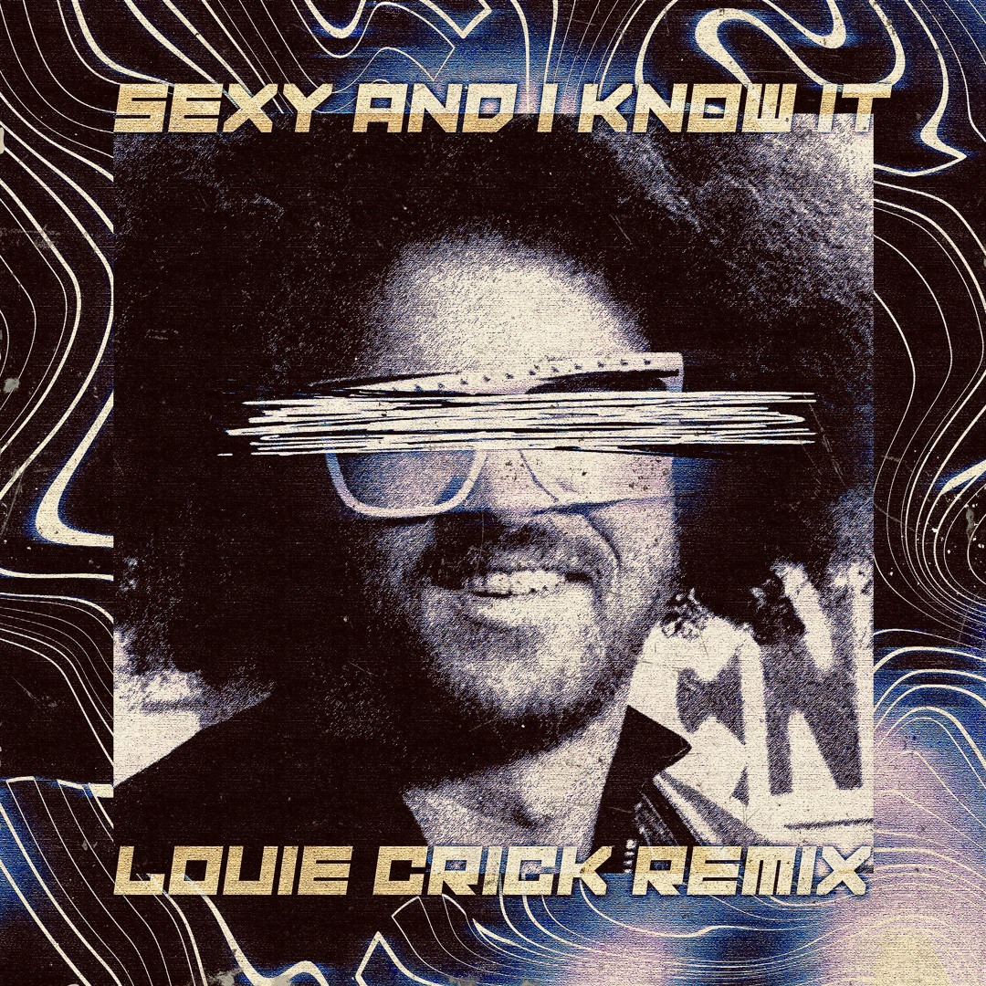 Stream Sexy And I Know It (Louie Crick Remix) by Louie Crick | Listen ...