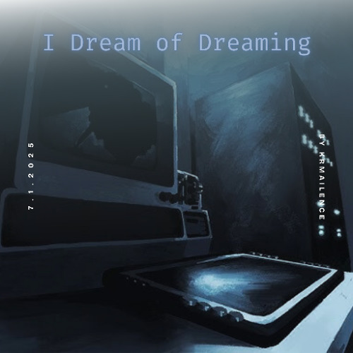 Stream I Dream of Dreaming [COVER] by krmailence (7) | Listen online ...