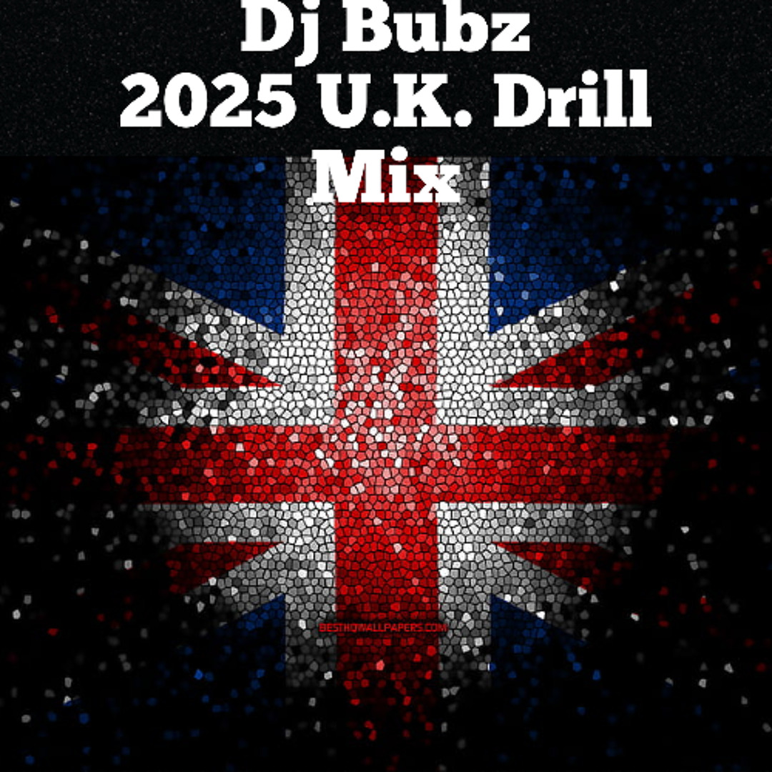 Stream U.K Drill Mix 2025 by dj_bubz | Listen online for free on SoundCloud
