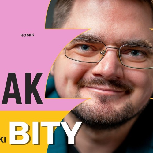 Stream episode Antoni Syrek-Dąbrowski BITY 53: Michał Juszczak by ...