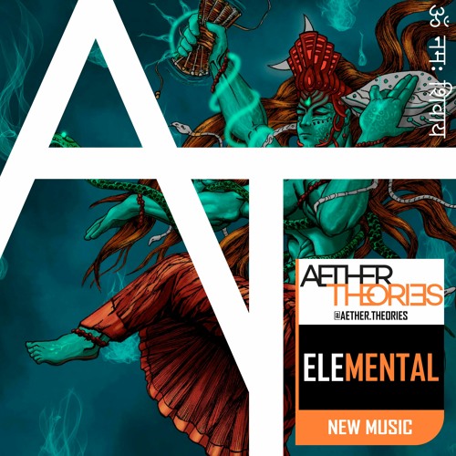 Stream Elemental by Aether Theories | Listen online for free on SoundCloud