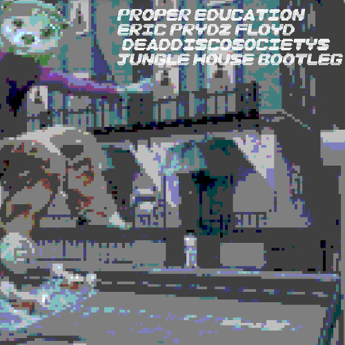 Stream Proper Education - Eric Prydz, Floyd (DeadDiscoSociety's Jungle ...