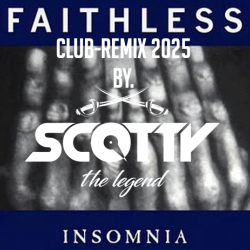 Stream Faithless - Insomnia 2025 (Scotty Extended Mix) by Scotty ...