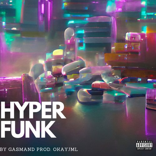 Stream HYPERFUNK prod. okayjml by GasmanD | Listen online for free on ...
