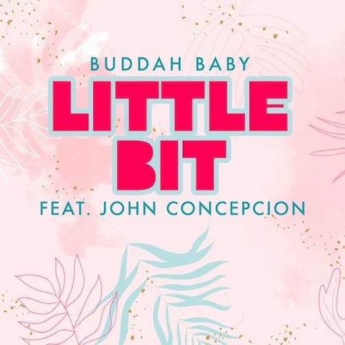 Stream Buddah Baby Ft. John Concepcion "Little Bit" by DMV Gear ...