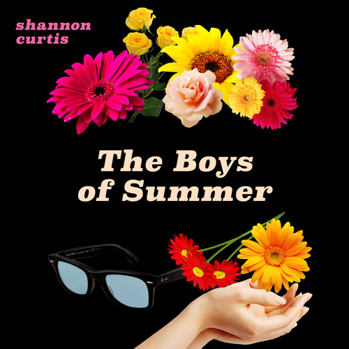 Stream The Boys of Summer by Shannon Curtis | Listen online for free on ...