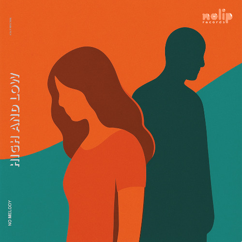 Stream No Melody - High and Low by Nolip Records | Listen online for ...